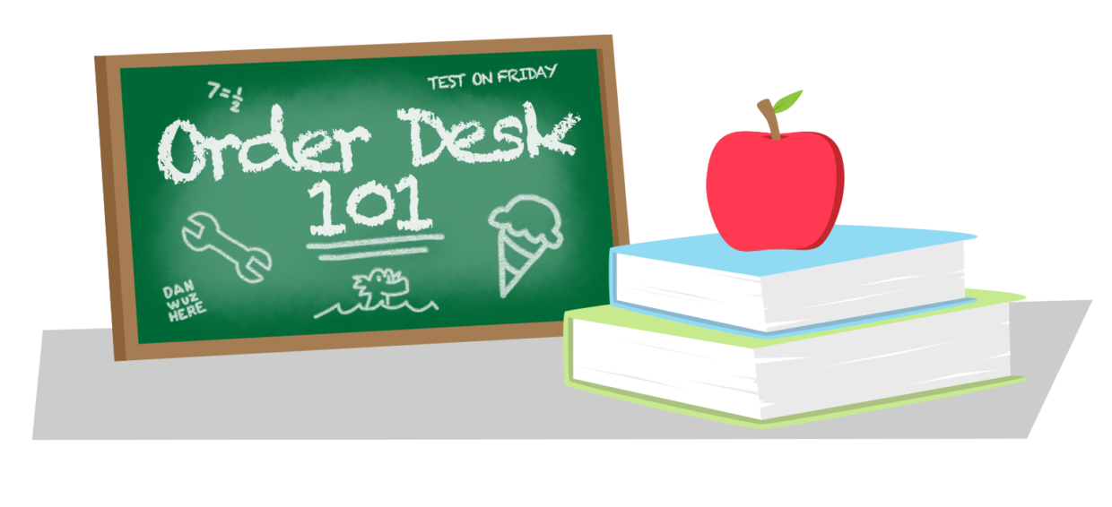 Welcome to Order Desk: An Orientation - Order Desk
